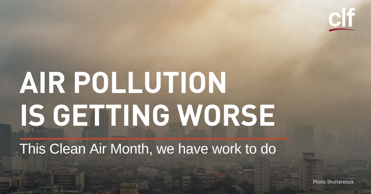 The Truth About Air Pollution and Climate Change - Conservation Law Foundation