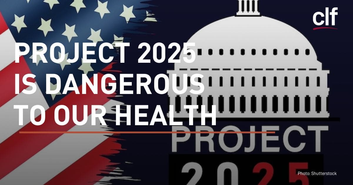 Trump’s Project 2025 Agenda Threatens Our Environment | CLF